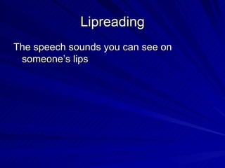What is lipreading? | PPT