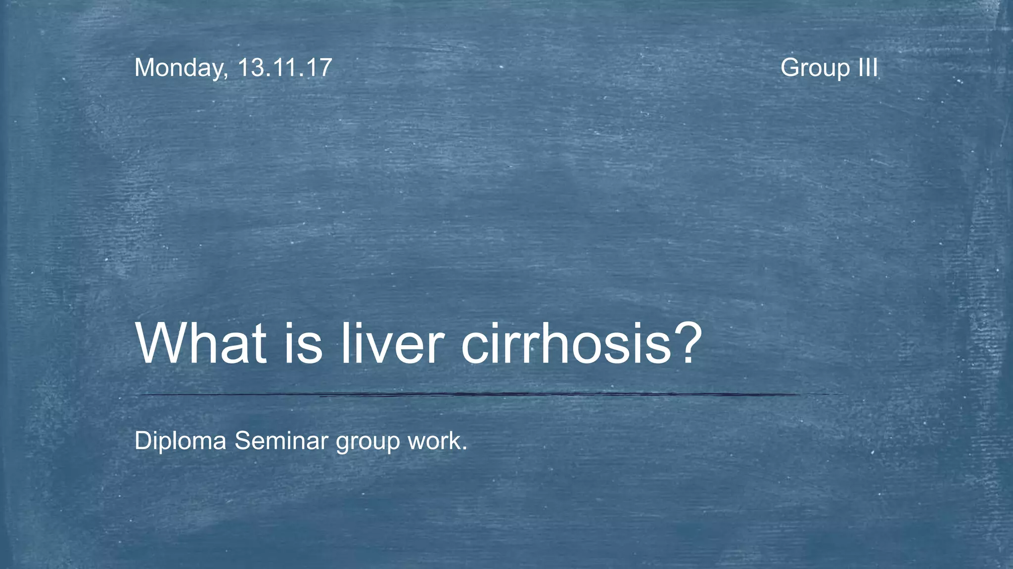What is liver cirrhosis | PPTX