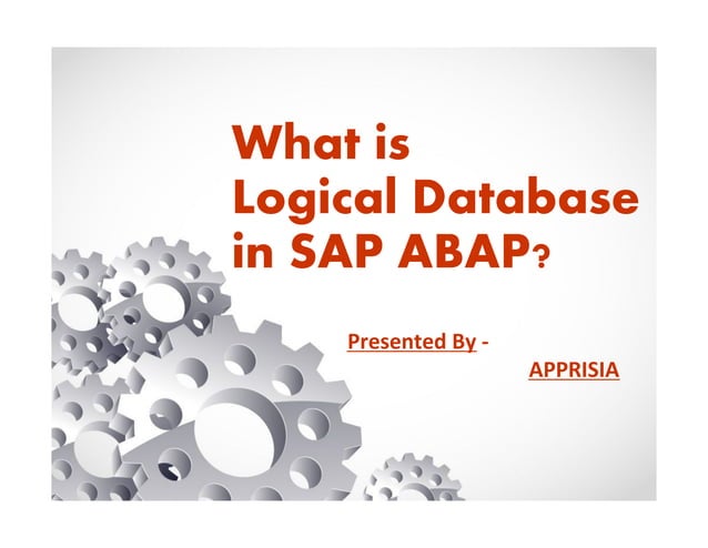 What Is Logical Database In Sap Abap Ppt