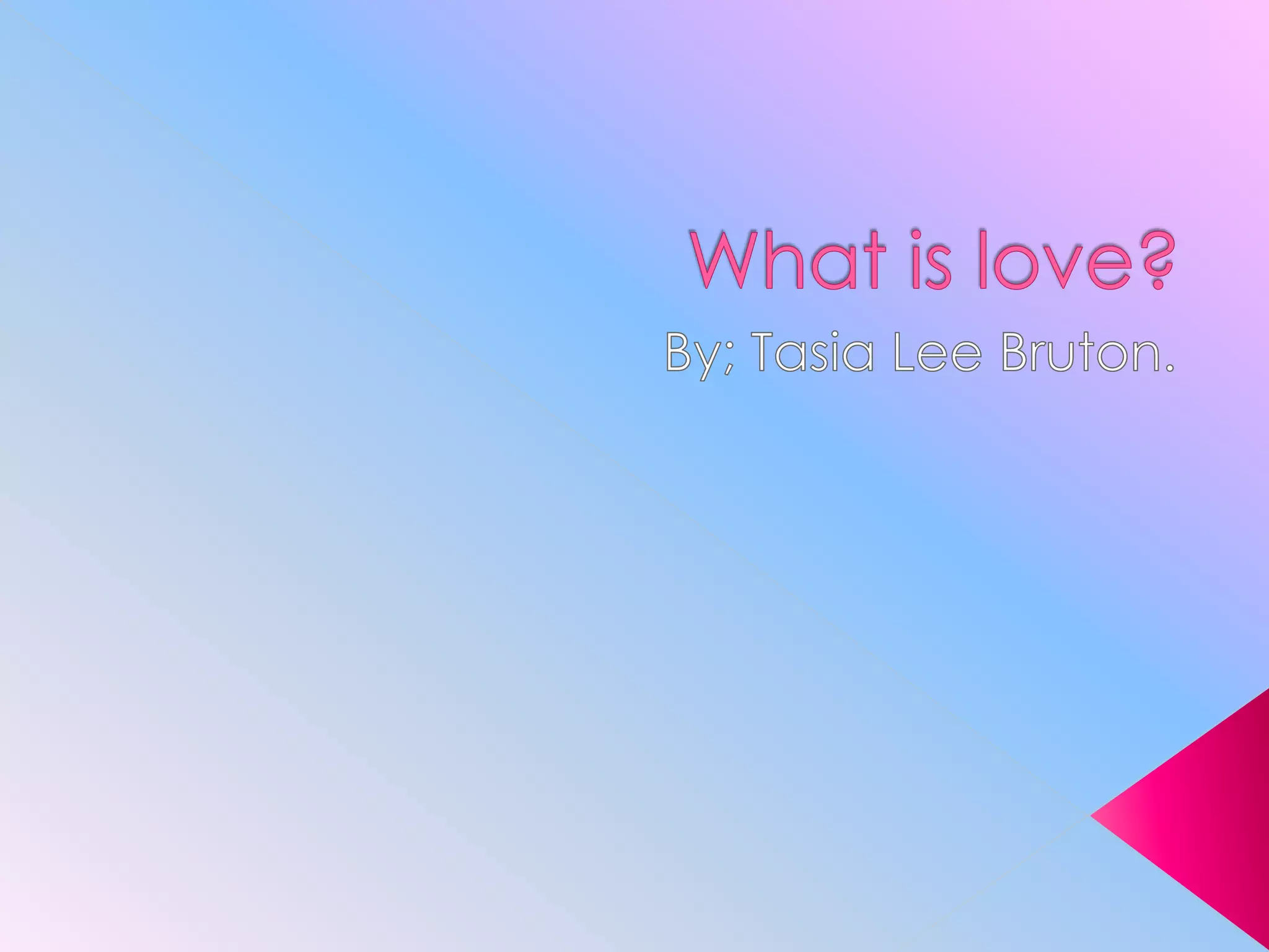 What is love? | PPTX