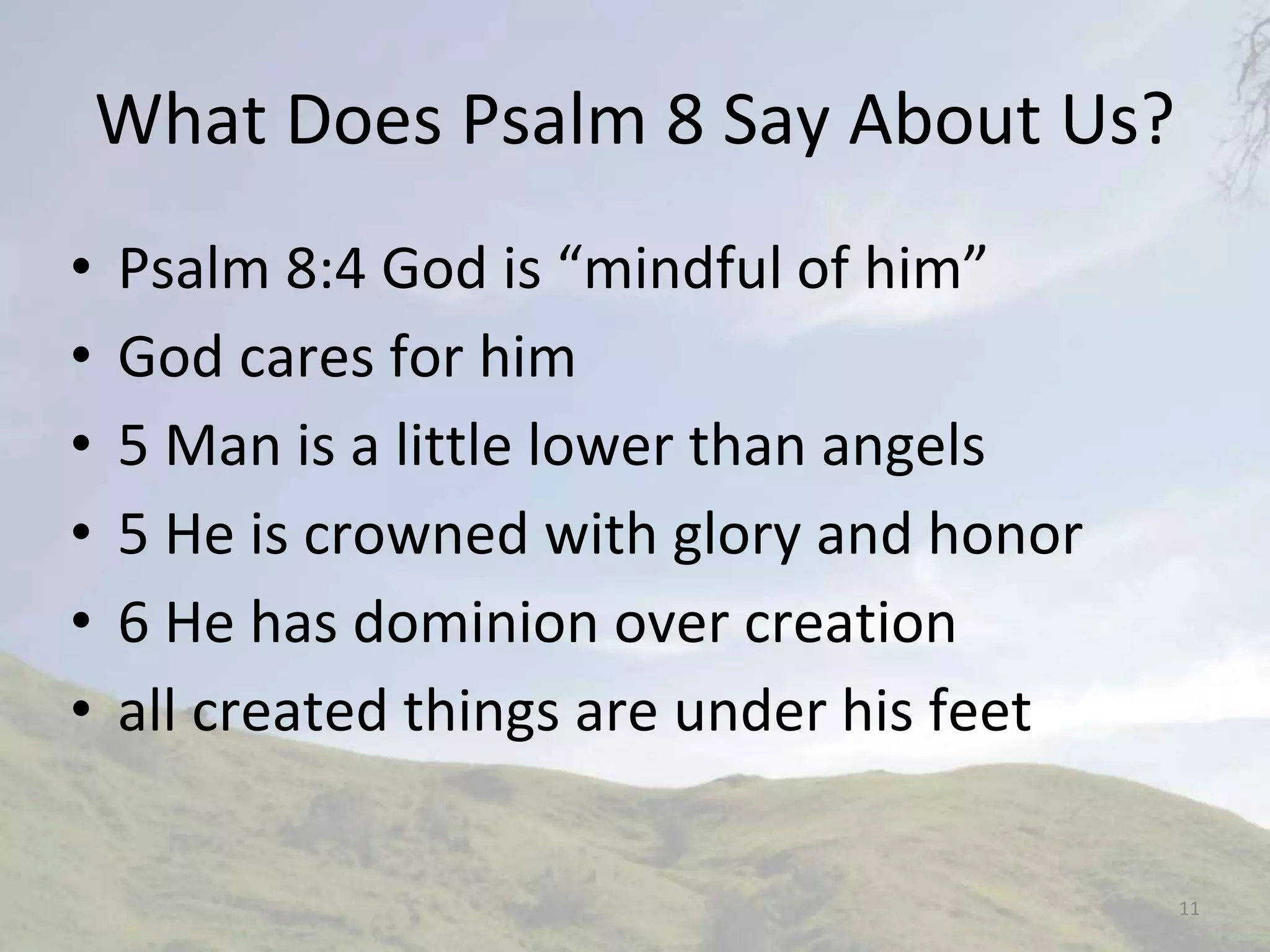 Psalm 8, What Is Man That God Cares For Him? What does it mean to be made in the image of God ...