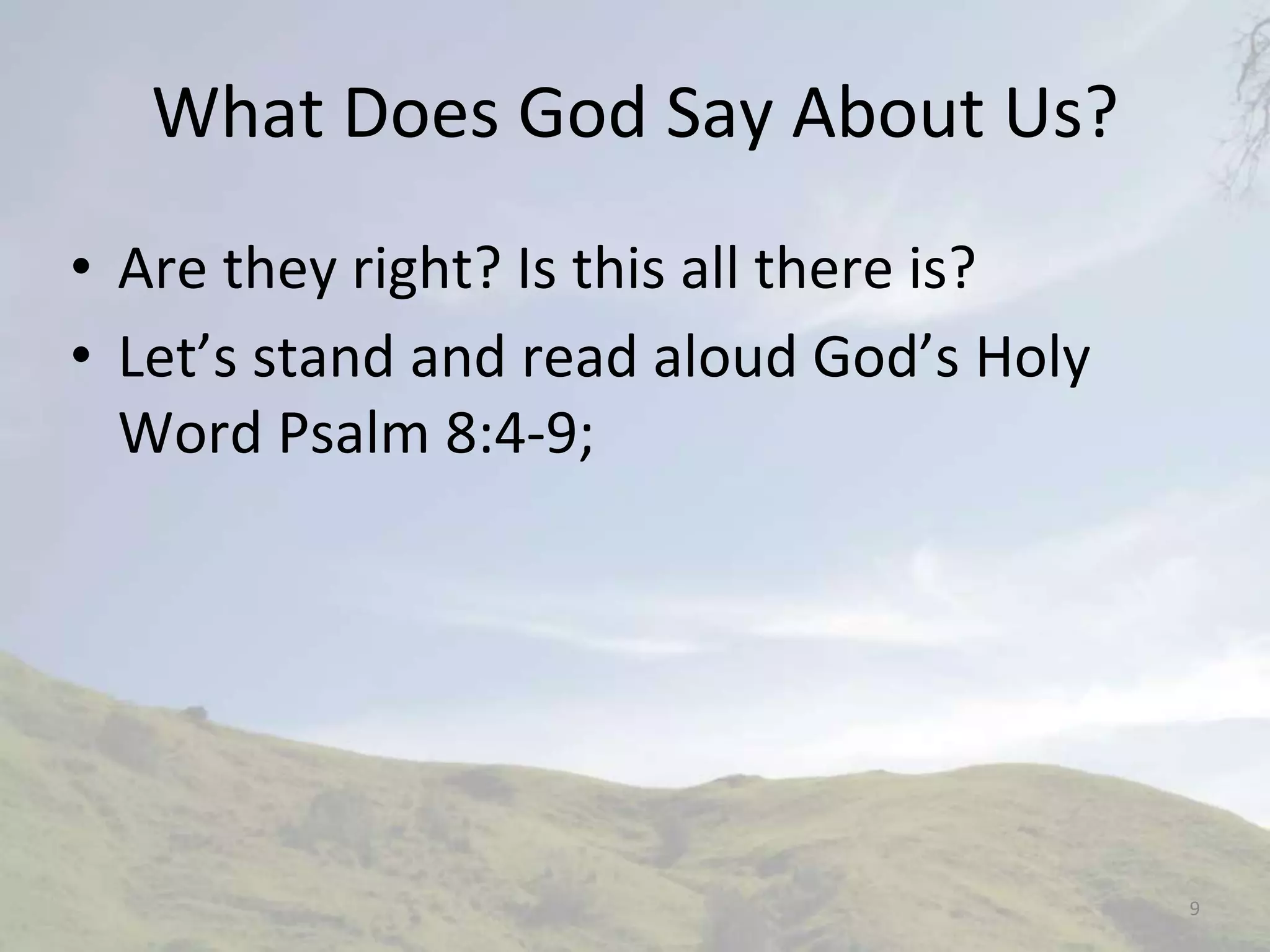 Psalm 8, What Is Man That God Cares For Him? What does it mean to be made in the image of God ...