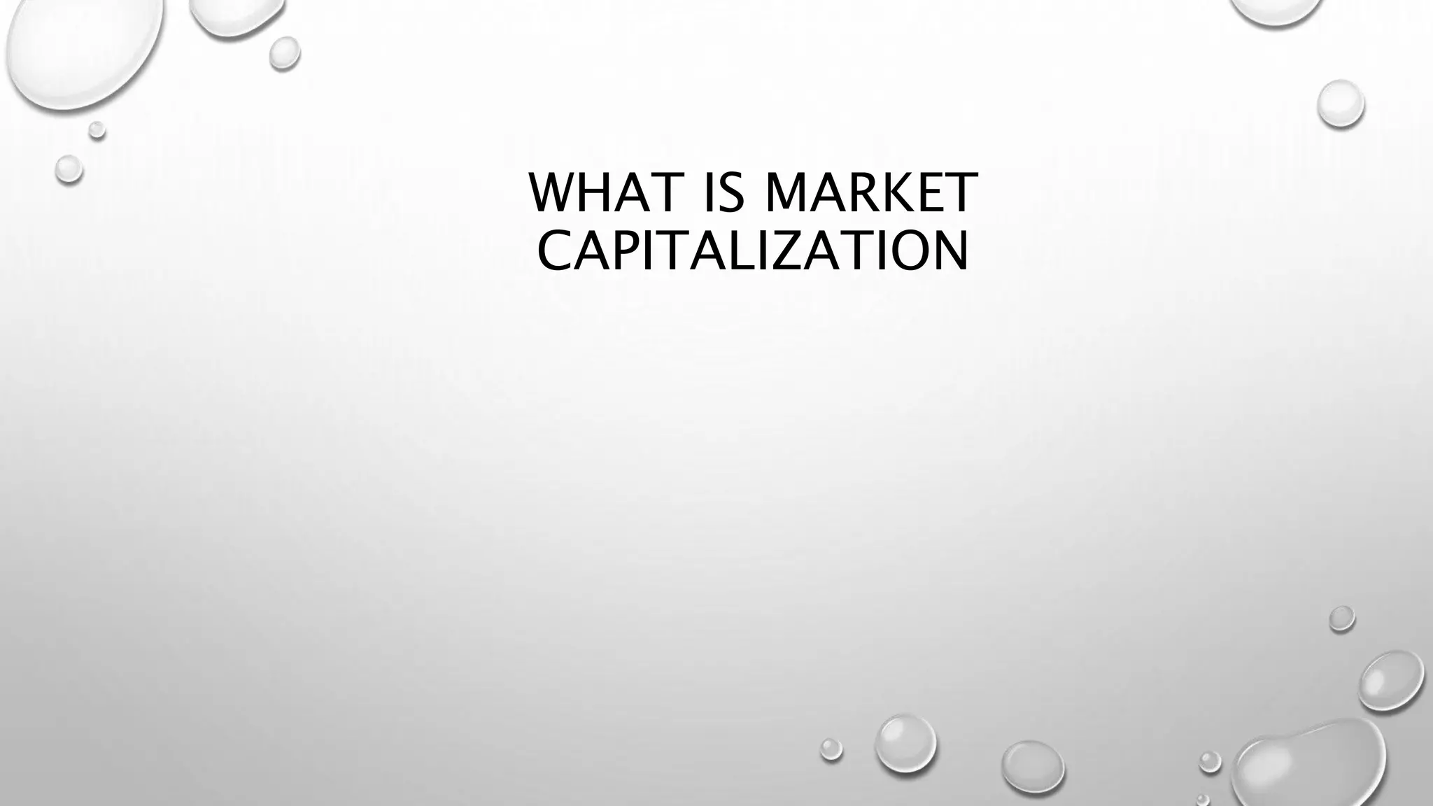 What is Market Capitalization? | PPTX