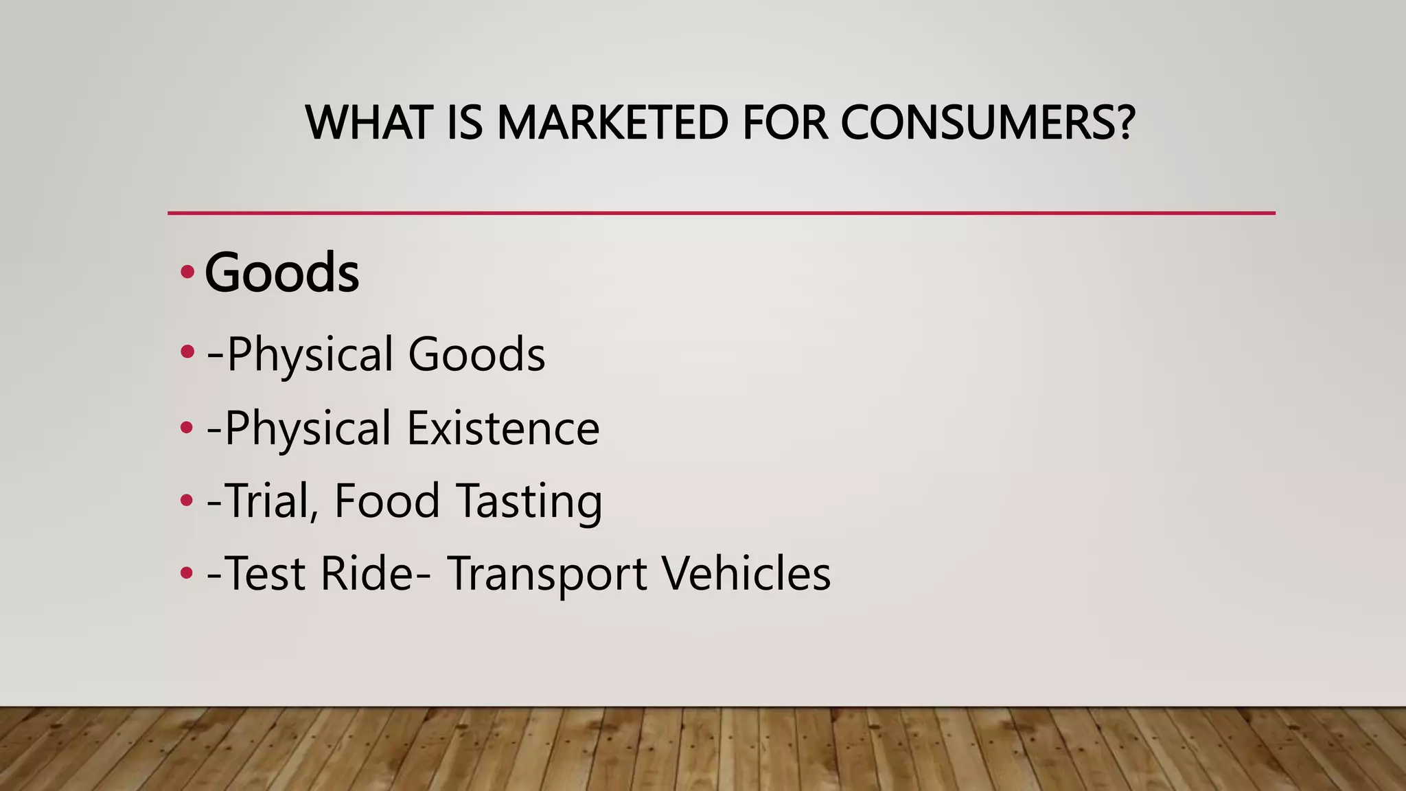 What is Marketed for Consumers.pptx