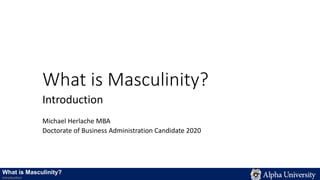 What is Masculinity | PPT | Free Download