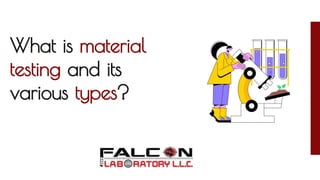 What is material testing and its various types? | PDF