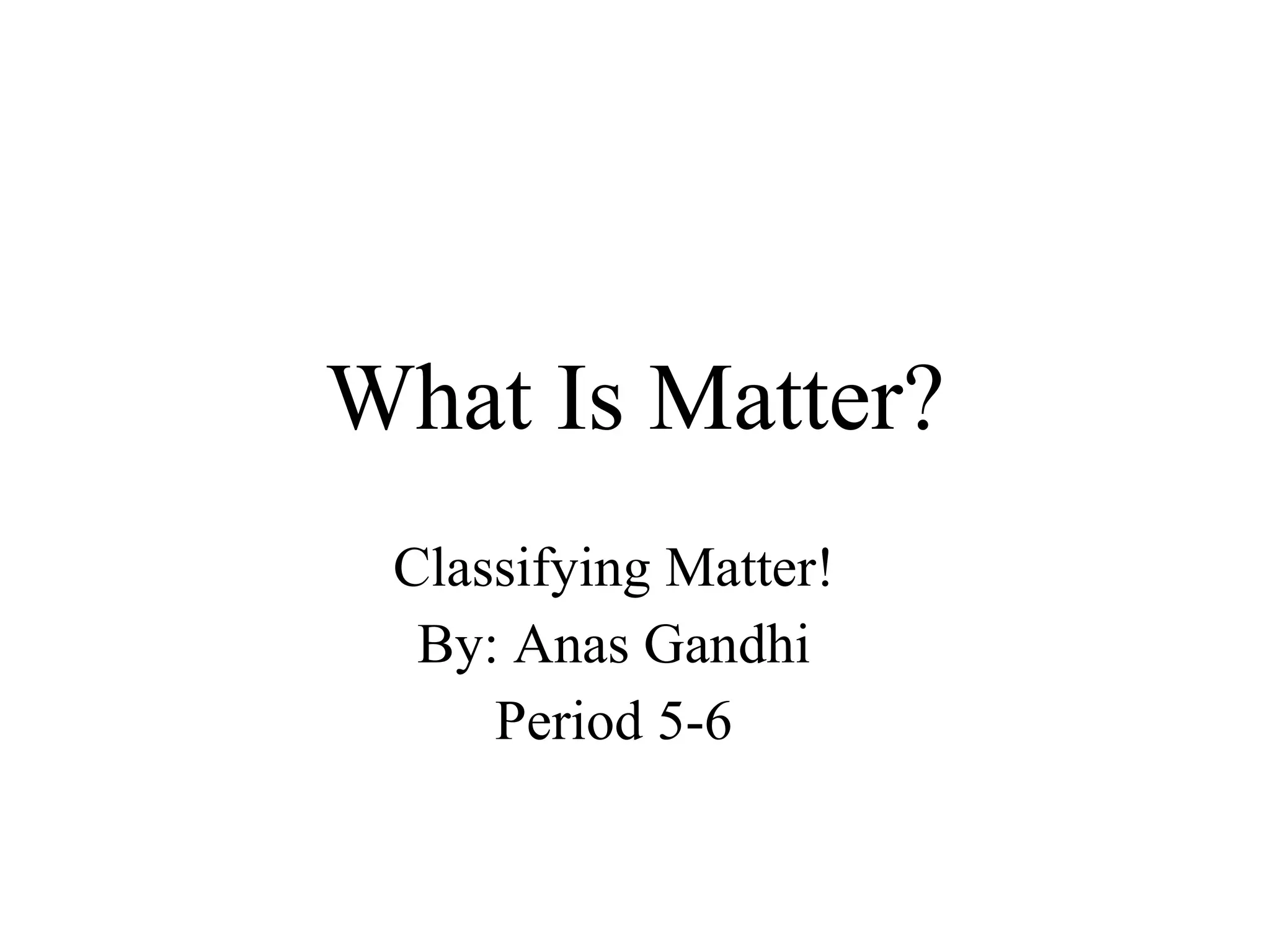 What Is Matter | PPT