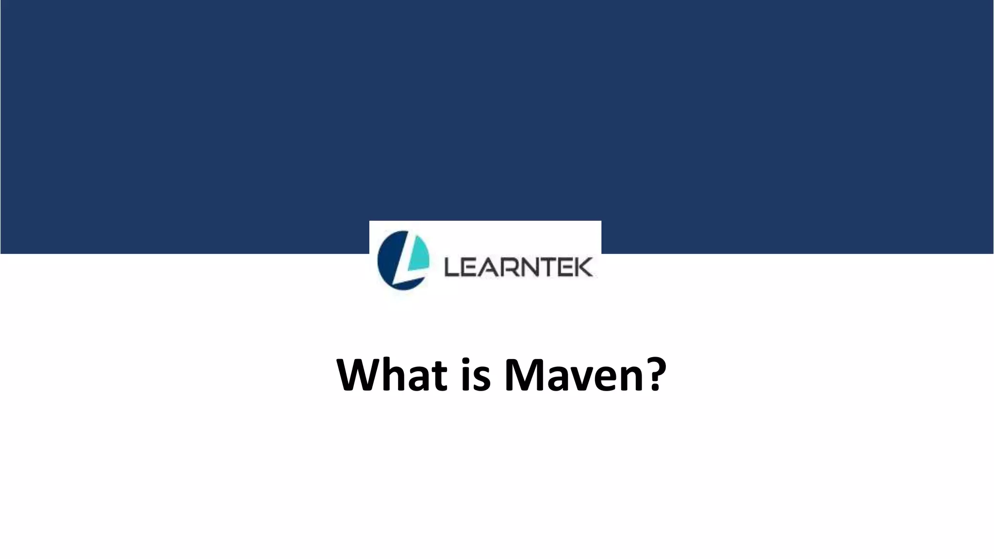 What is maven | PPTX | Programming Languages | Computing