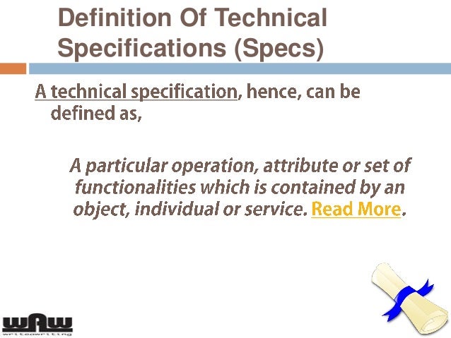 What is meant by technical specs or specifications