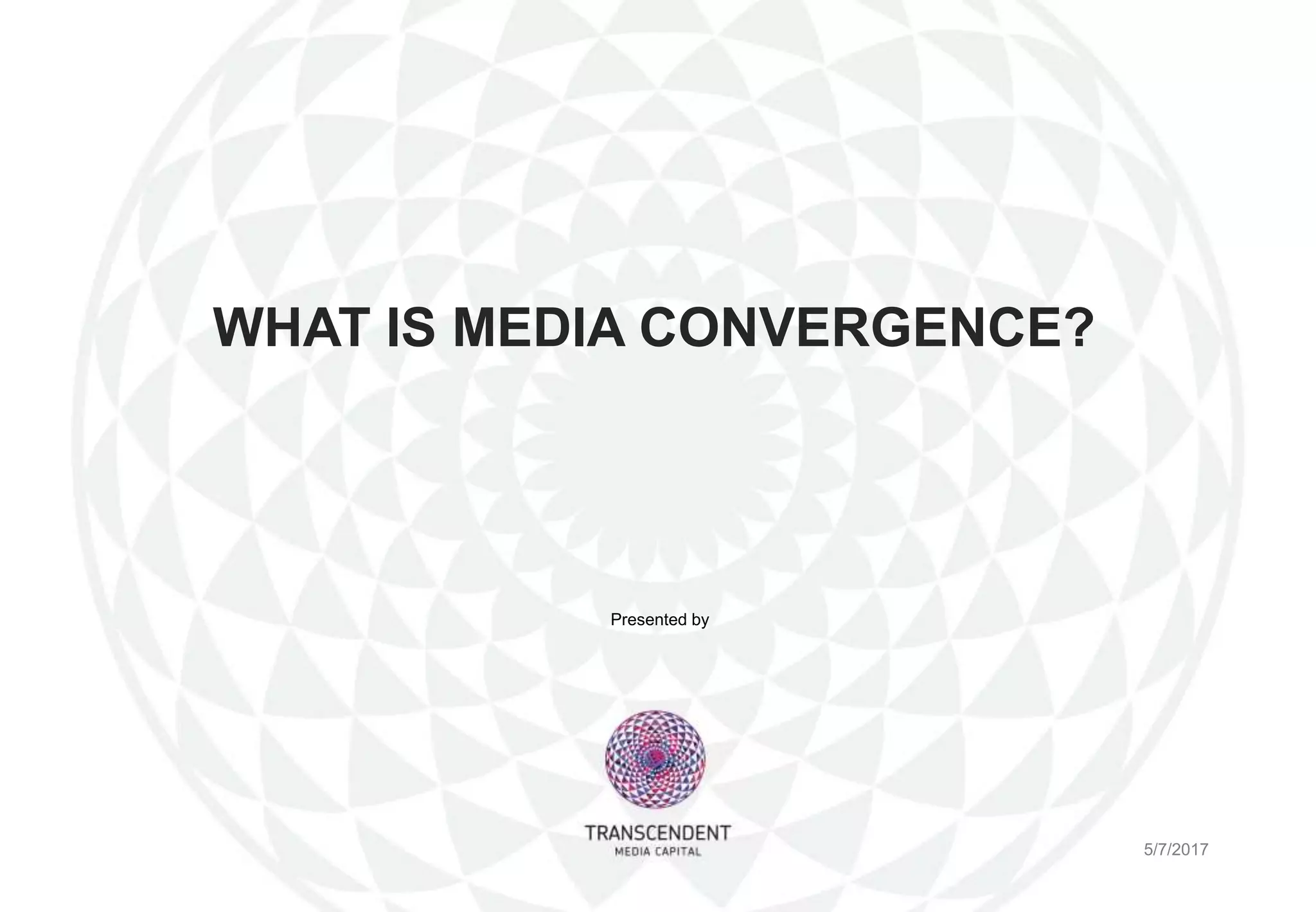 What is media convergence? | PPTX