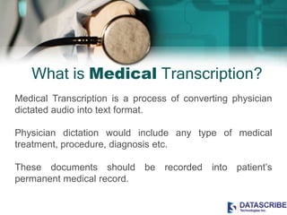 What is medical transcription | PPTX