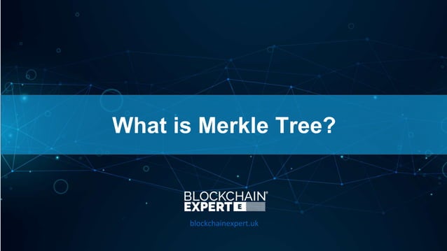 What is merkle tree | PPTX | Programming Languages | Computing