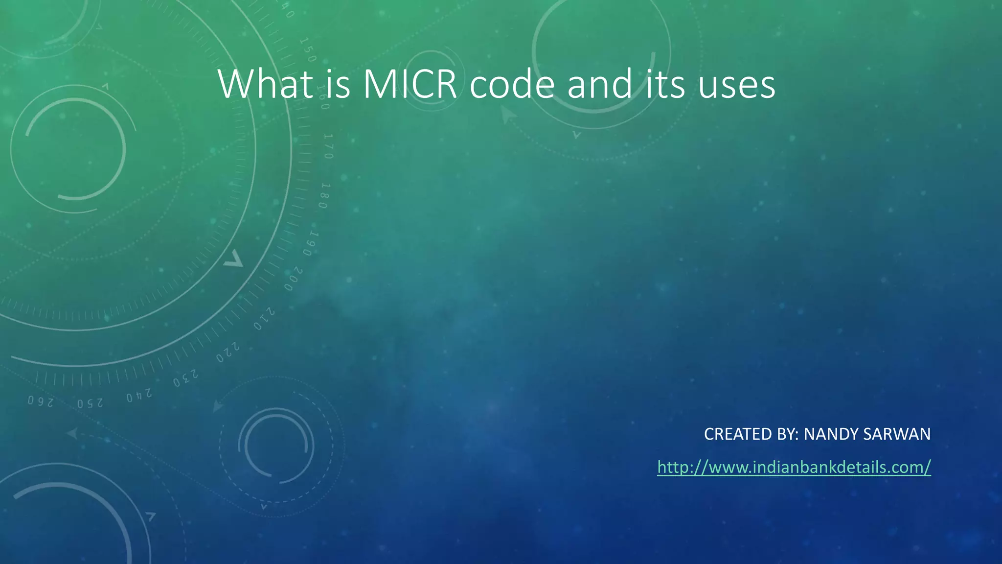 What is micr code? | PPTX