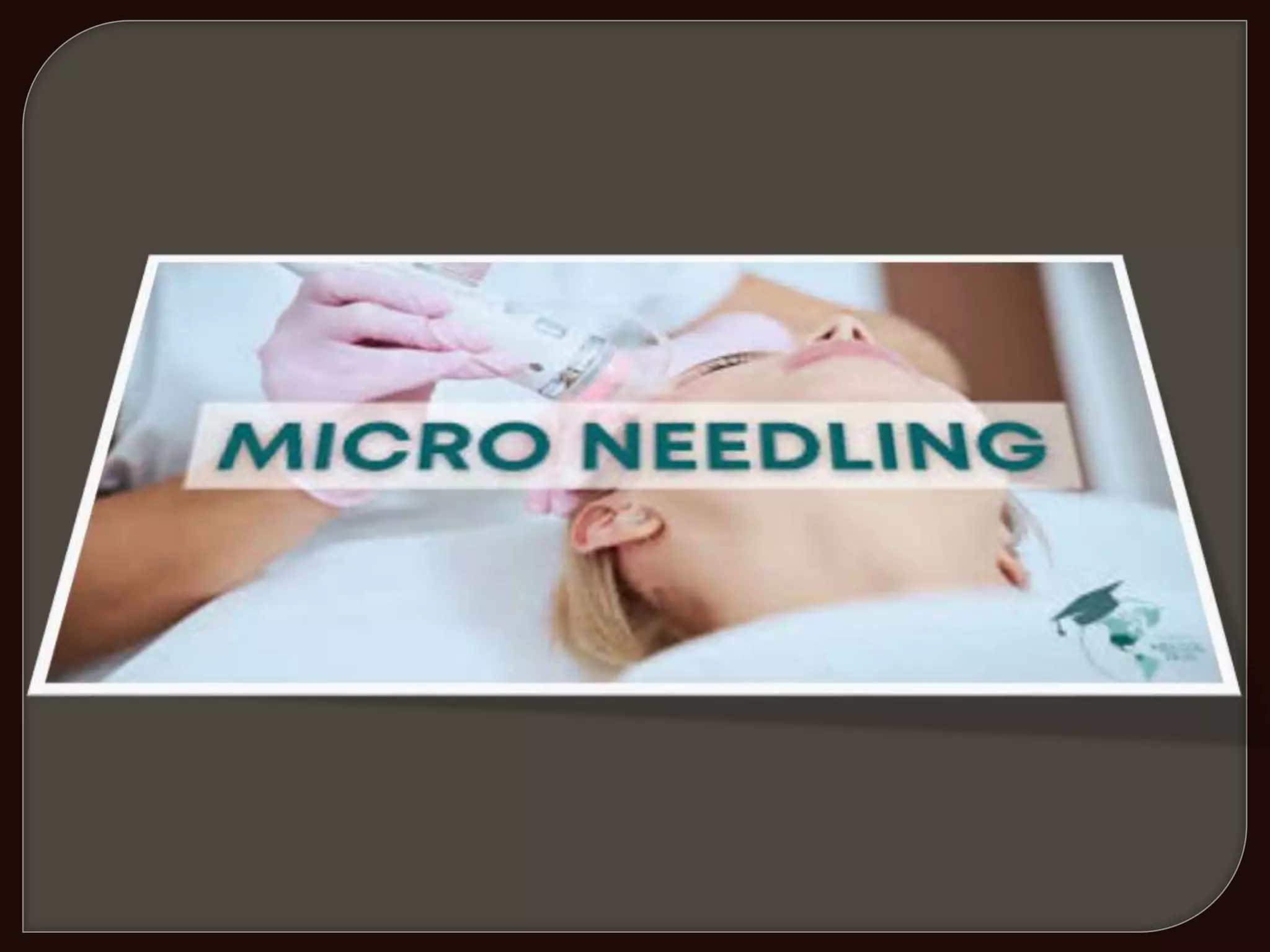 What is Microneedling.pptx