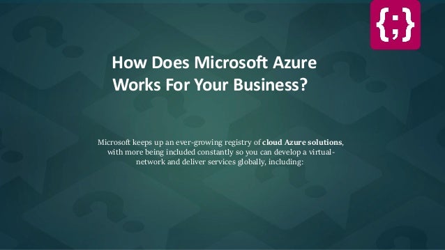 What is Microsoft Azure Services and How does it Work? | PPT