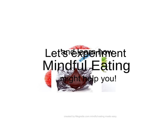 What is mindful eating? free powerpoint | PPT | Food Movements | Food ...
