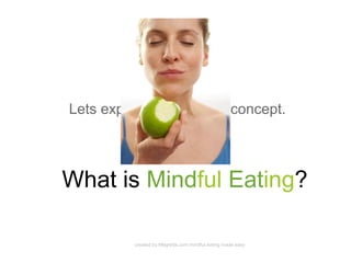 What is mindful eating? free powerpoint | PPT | Food Movements | Food ...