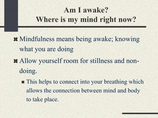 What is Mindfulness .ppt