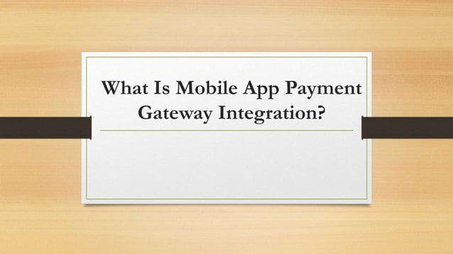 What Is Mobile App Payment Gateway Integration - consumer-sketch.pptx
