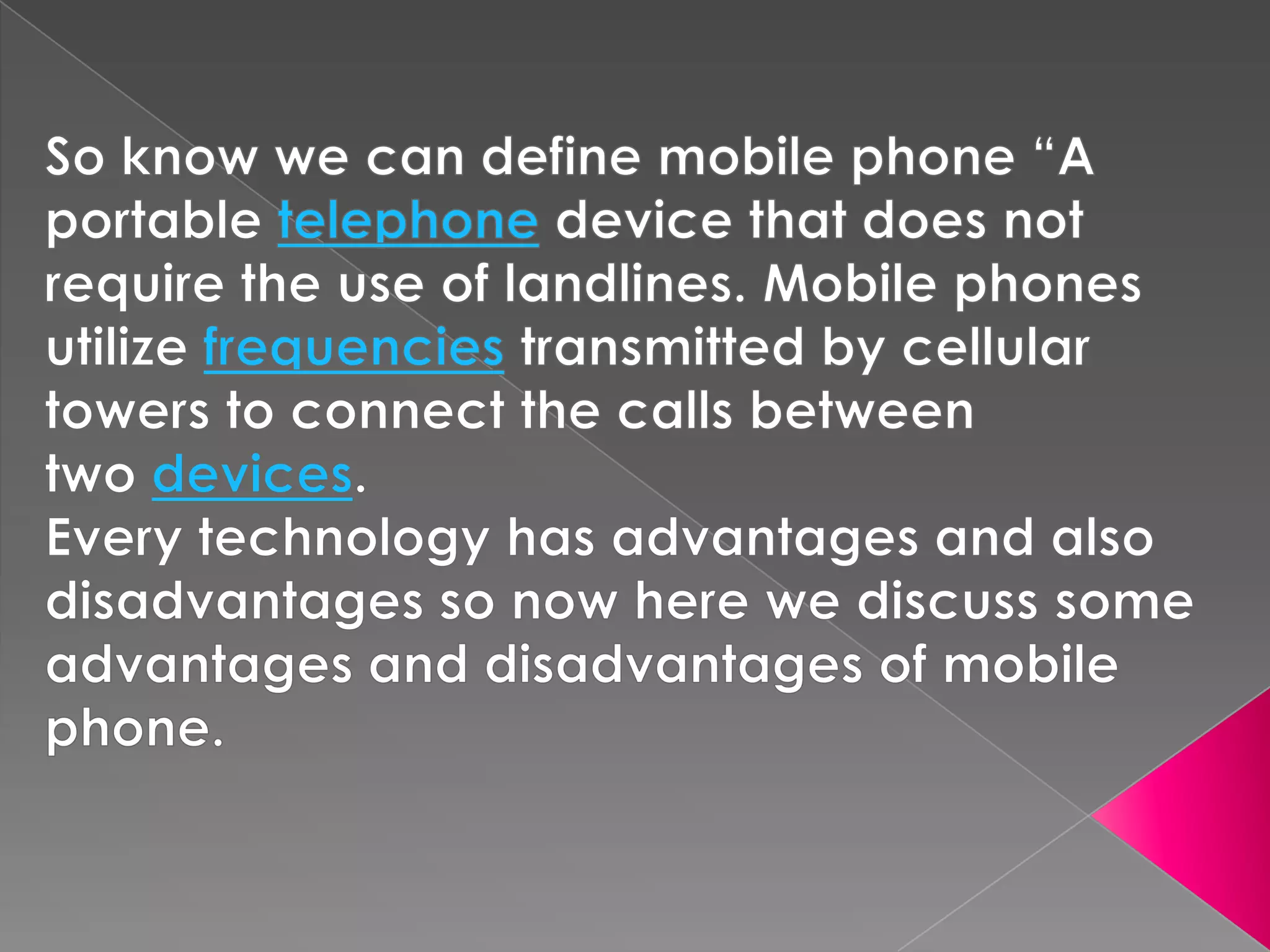 Advantages and Disadvantages of Mobile phone | PPSX