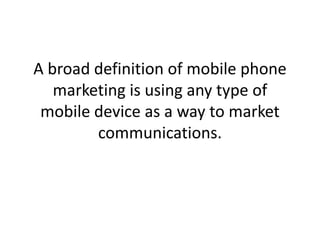 What is Mobile Phone Marketing? | PPSX