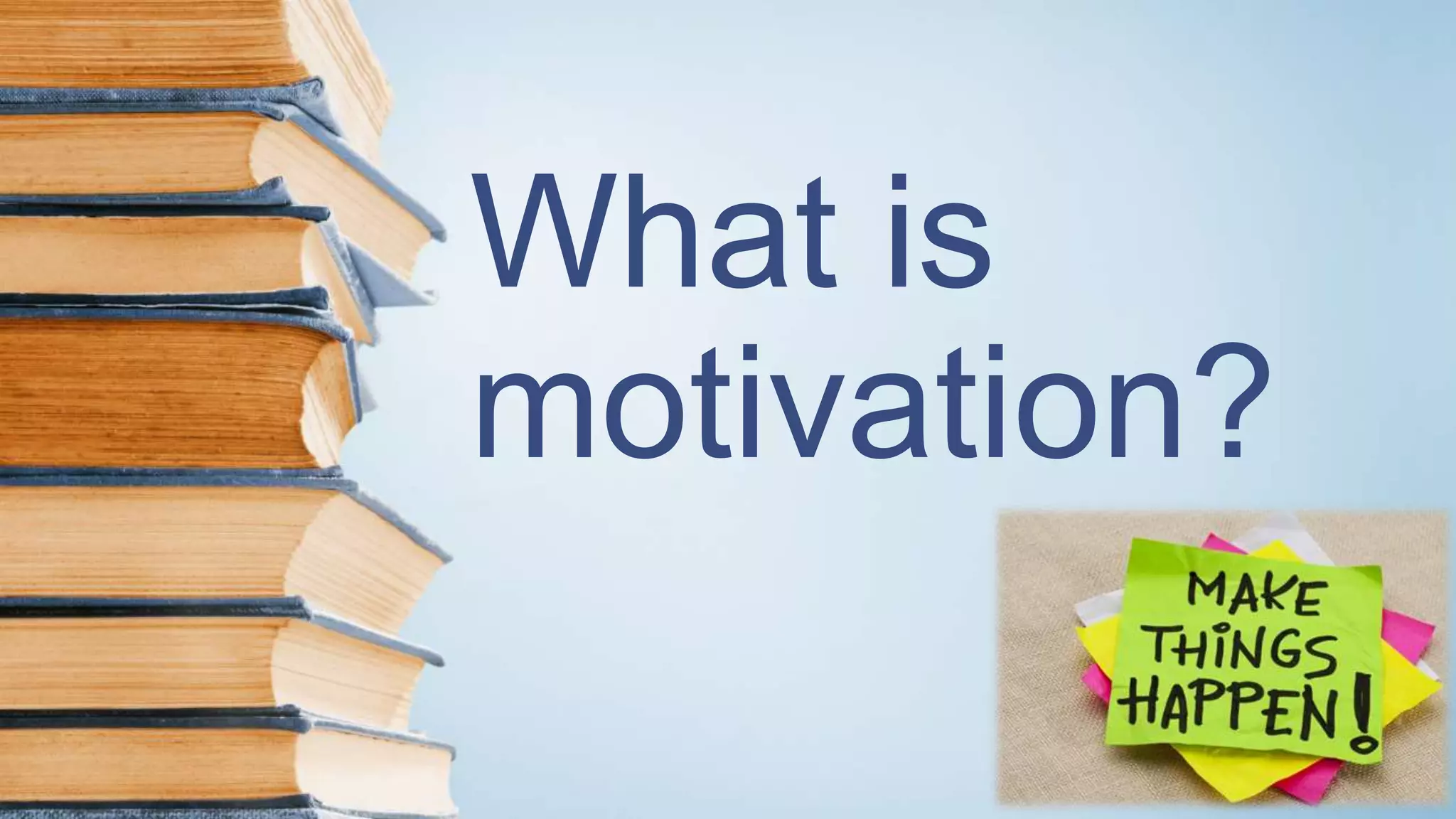 What is motivation? | PPTX