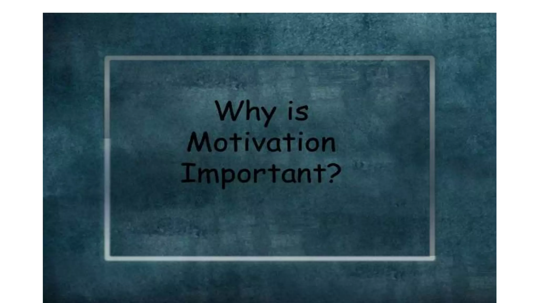 What is motivation and why is it important | PPT
