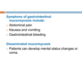Mucormycosis | PPTX | Digestive Disorders | Diseases and Conditions