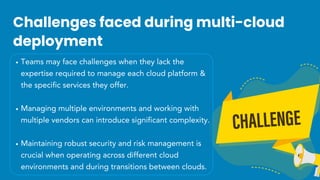 What is Multi-cloud deployment Its Benefits & Challenges PPT (2).pdf