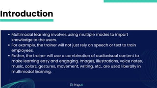 What is Multimodal Learning? - By PrepAI | PPT