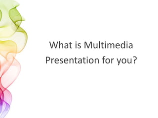 What is Multimedia presentation and design | PPT