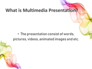 What is Multimedia presentation and design | PPT