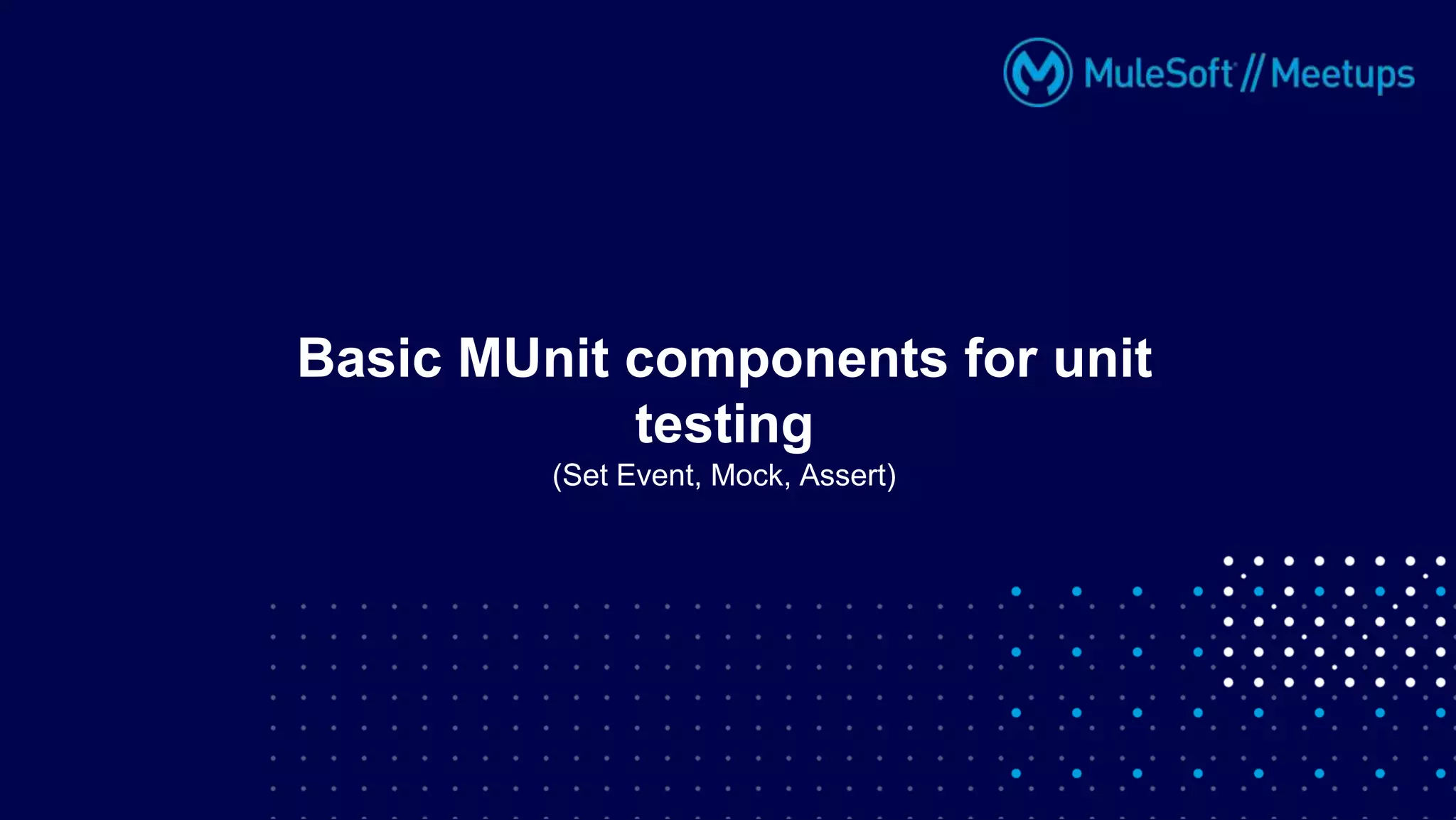 What is munit and how to create your first unit test | PPTX