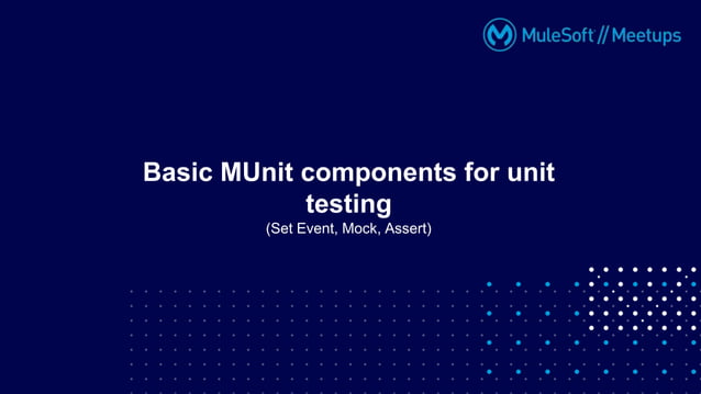 What is munit and how to create your first unit test | PPTX