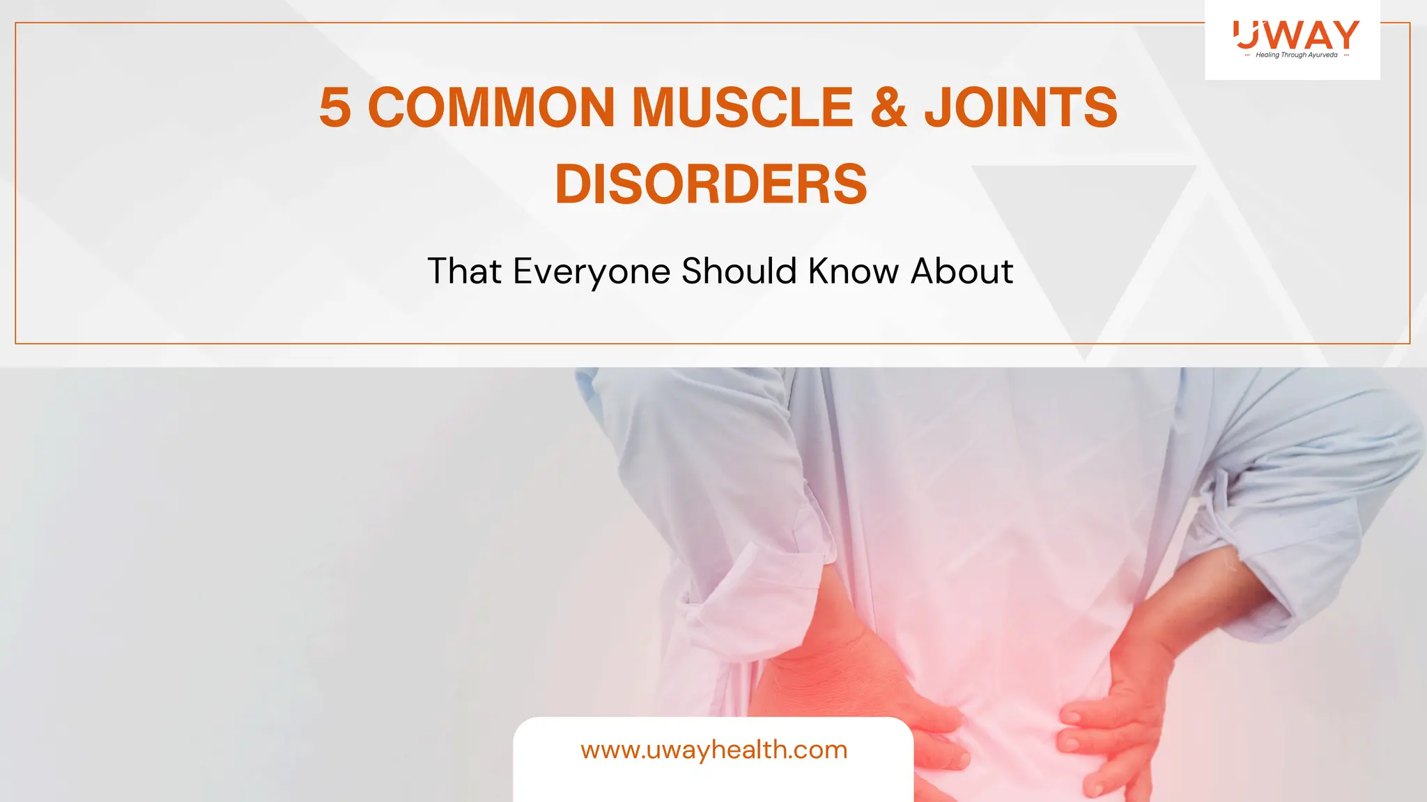 5 Common Muscle & joints Disorders, That Everyone Should Know About | PPT