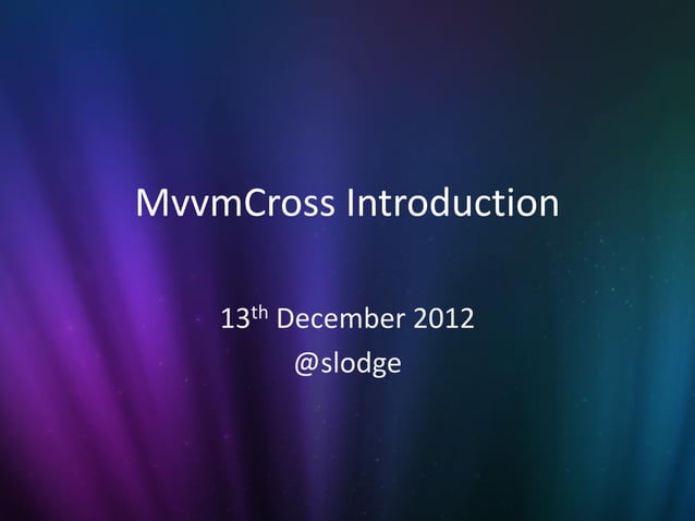 MvvmCross Introduction | PPT