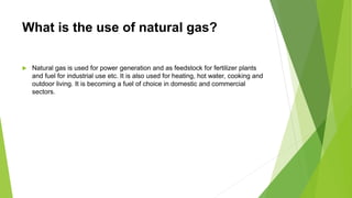 What is NATURAL GAS ,LNG,LPG CNG,PNG ? | PPTX
