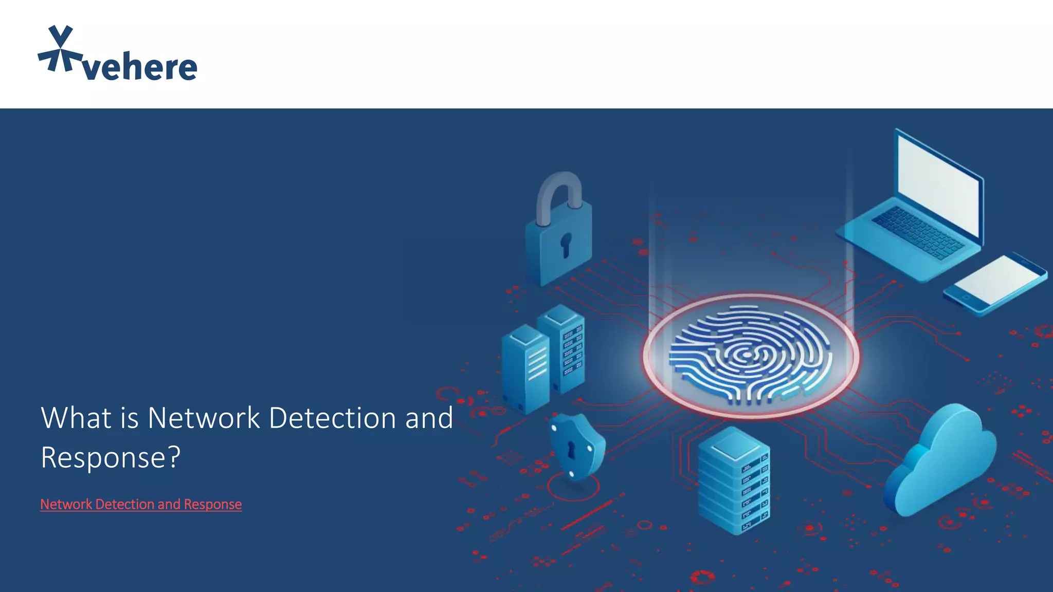 What is network detection and response? | PPTX