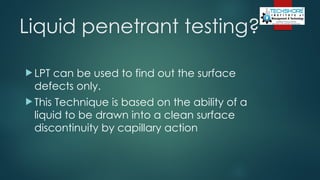 An In-Depth Guide to Non-Destructive Testing (NDT) and Its Types | PPT