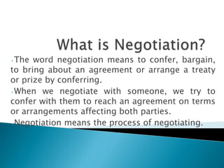 whatisnegotiation-130420193830-phpapp01.ppt