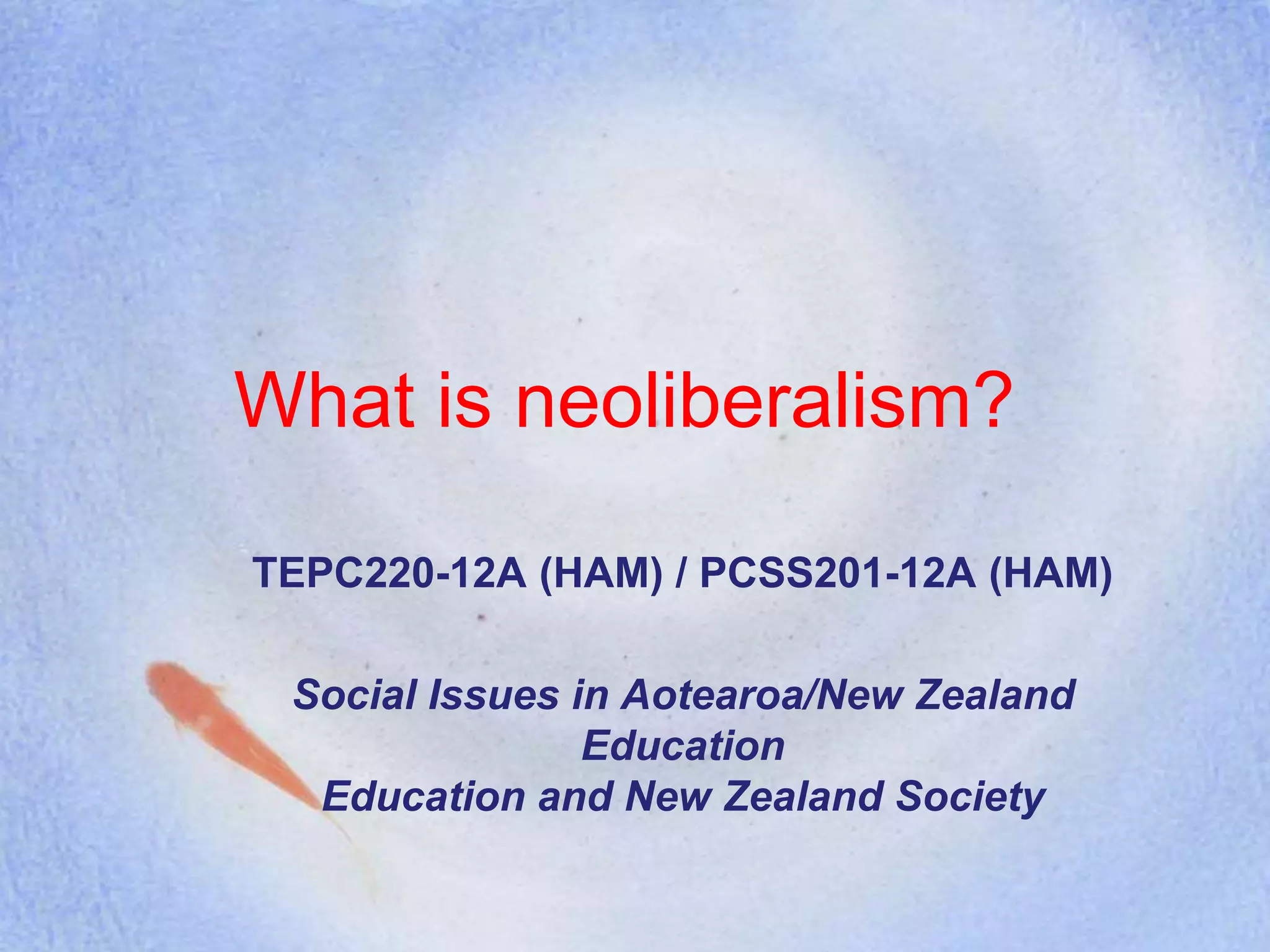 What is neoliberalism? | PPTX