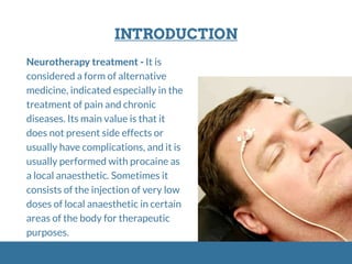 What Is Neurotherapy Treatment And Why Do You Need It? | PPTX