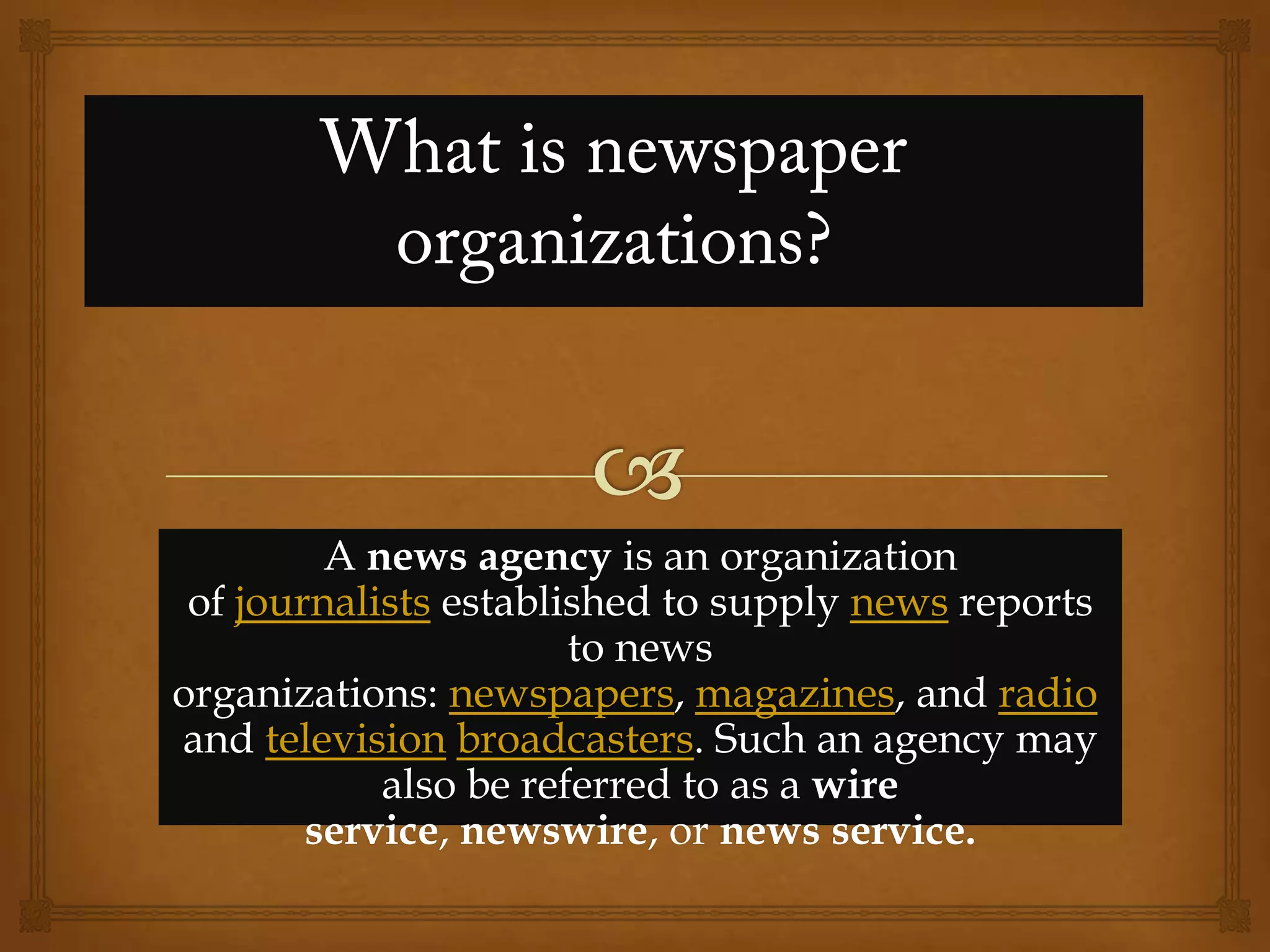 What is newspaper organizations | PPTX