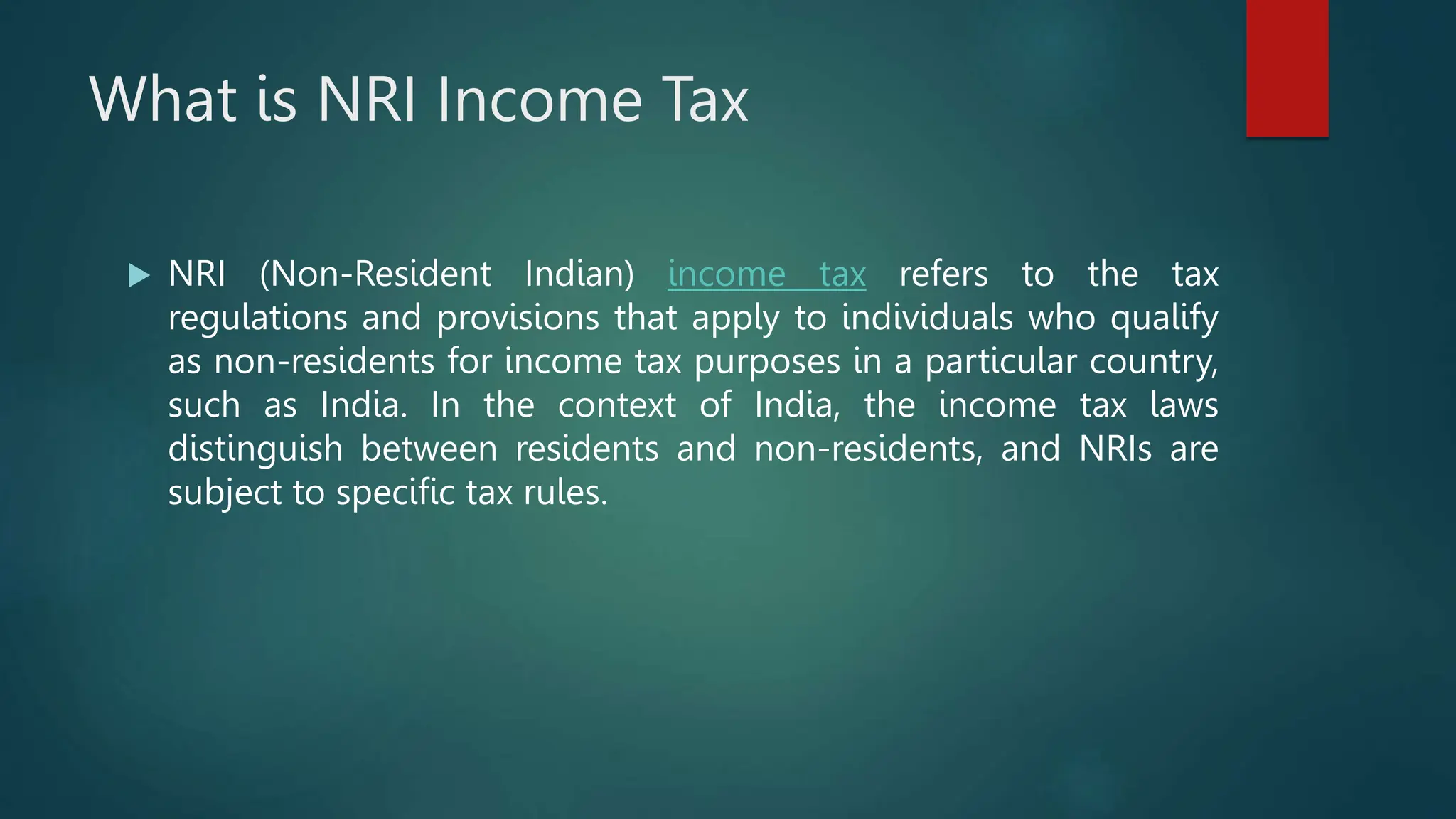 What is NRI Income Tax? What is Benefit Of NRI Income Tax | PPTX