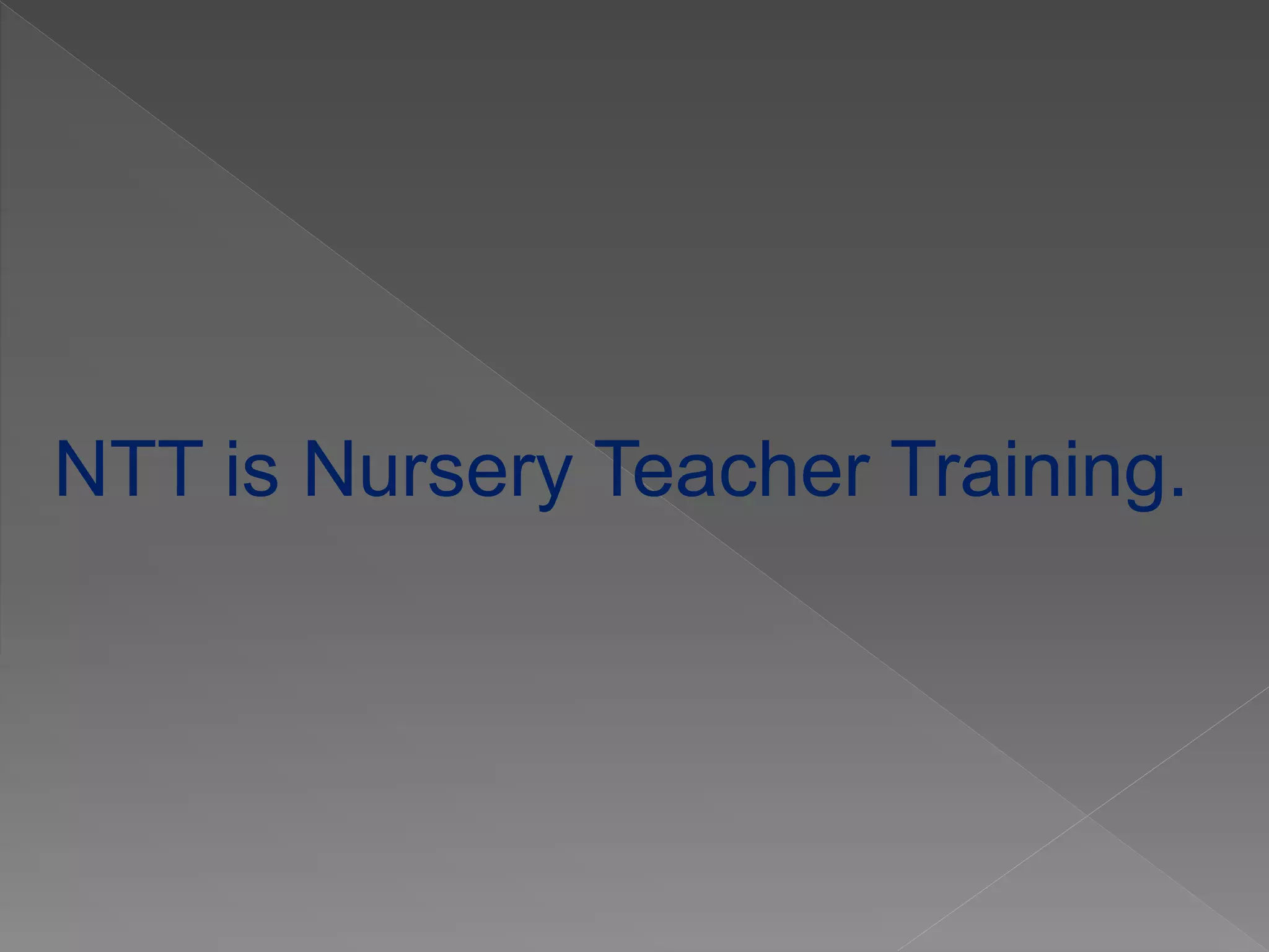 What is NTT course? | PPTX