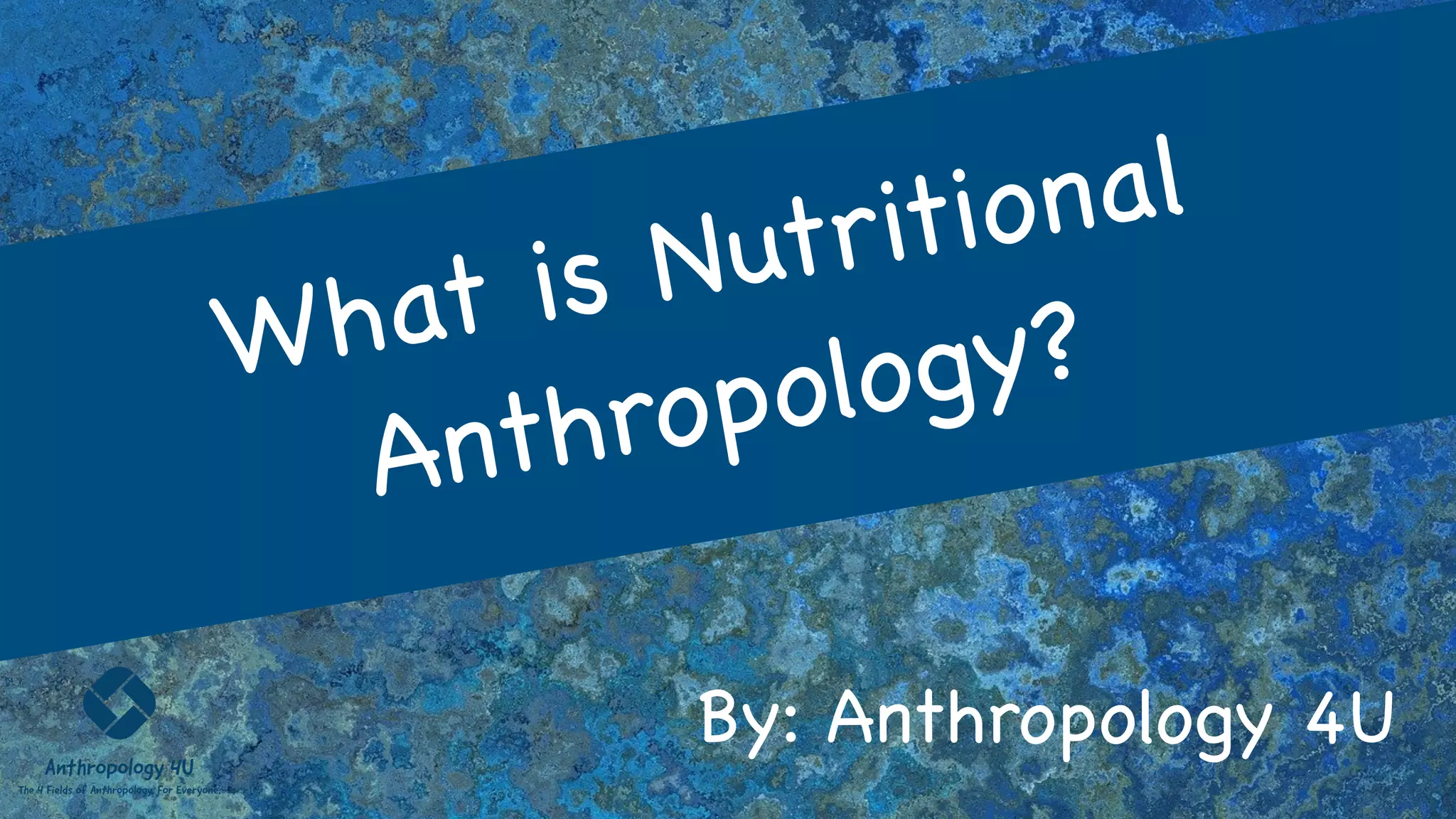 What is Nutritional Anthropology? | PDF