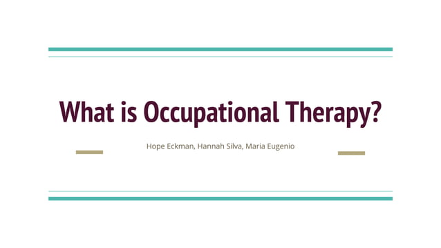 What is Occupational Therapy? Inservice | PPTX | Physical Therapy ...