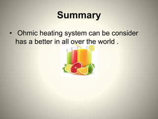Ohmic heating technology | PPTX