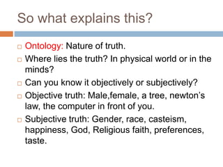 What is ontology and epistemology with example | PPTX