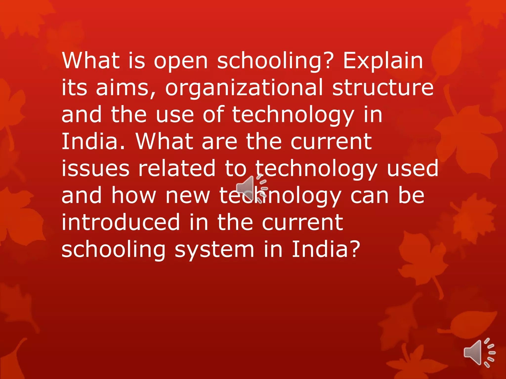 What is open schooling | PPT